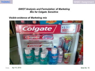 SWOT Analysis and formulation of Marketing Mix for Colgate sensitive ...