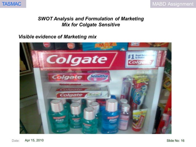 SWOT Analysis and formulation of Marketing Mix for Colgate sensitive ...