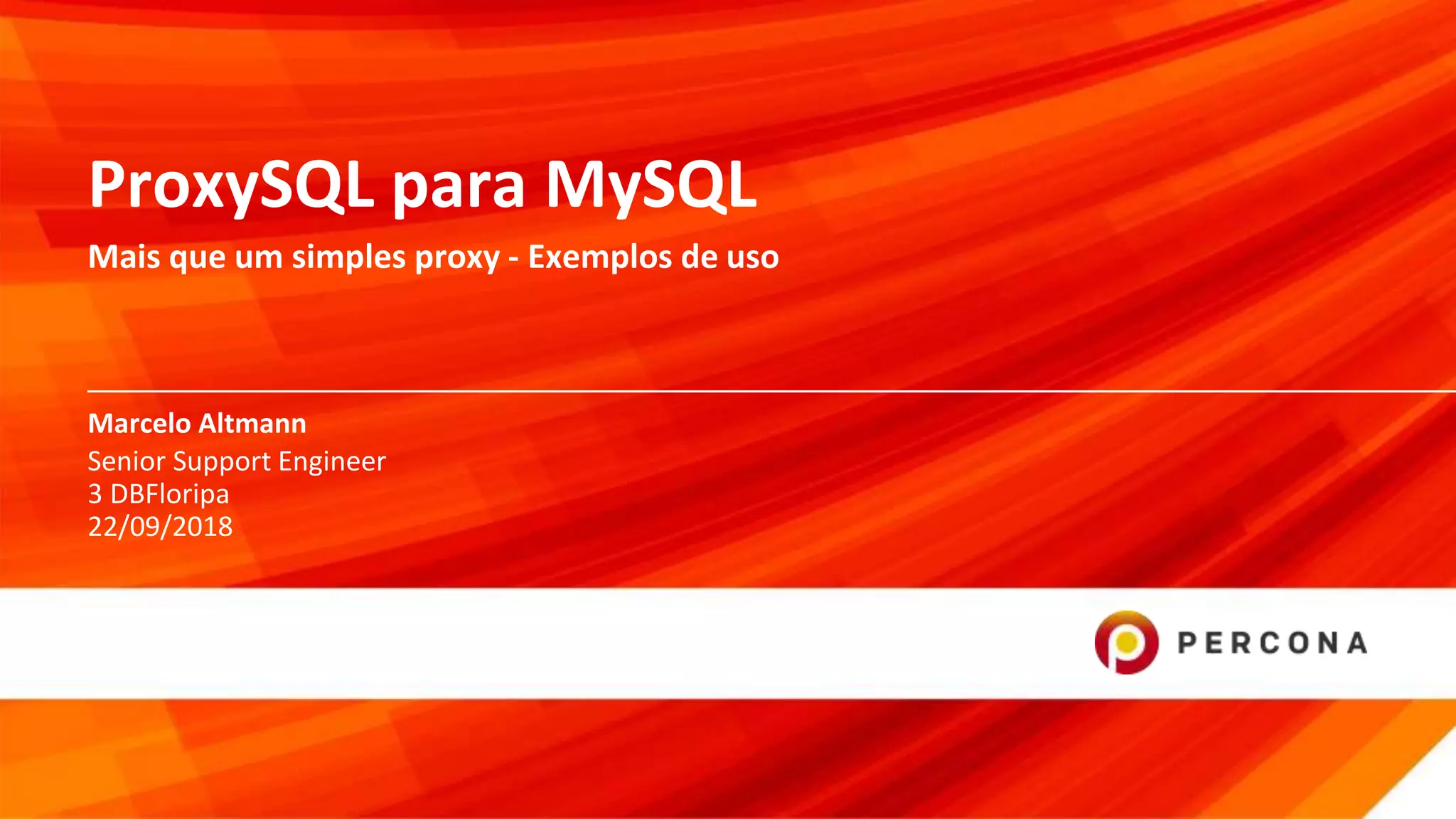 DB Floripa - ProxySQL para MySQL | PPTX | Databases | Computer Software and Applications