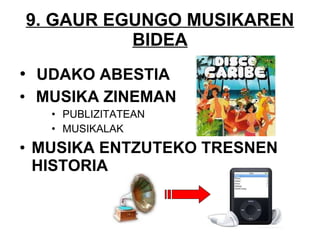 DBH 1 GÜEÑES MUSIKA Programaketa | PPT