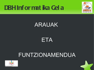 Dbh infor gelako arauak (ikasleak) | PPT