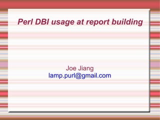perl usage at database applications | ODP | Databases | Computer Software and Applications