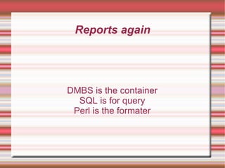 perl usage at database applications | ODP | Databases | Computer Software and Applications