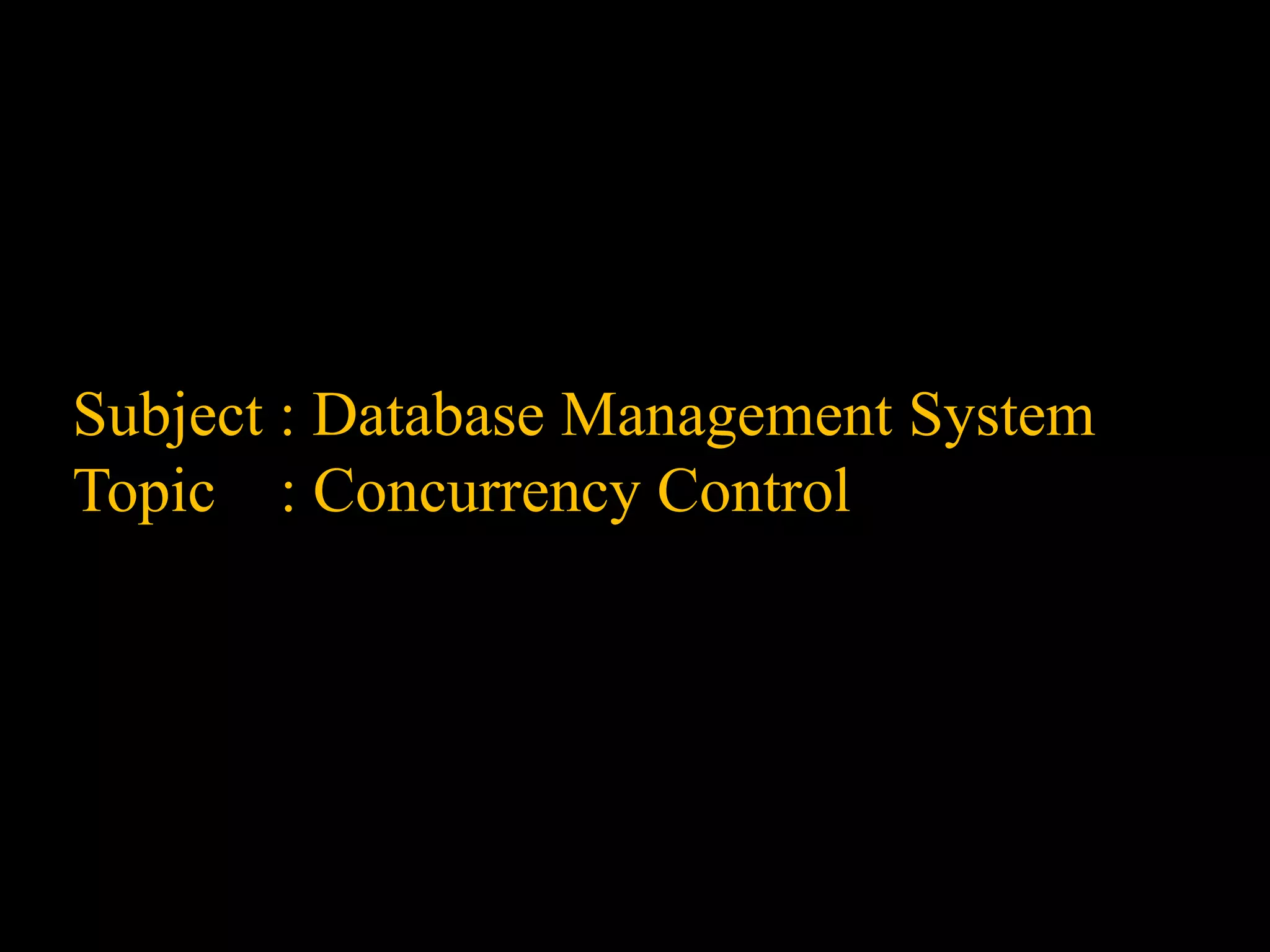 Database Concurrency Control Protocols Ppt