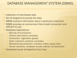 dbms-introduction and the explanation of | PPT