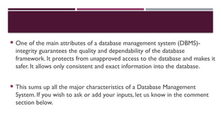 DBMS characteristics in Information Management System.pptx