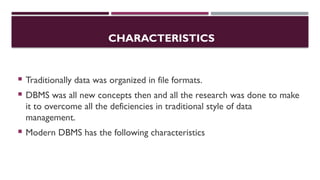 DBMS characteristics in Information Management System.pptx