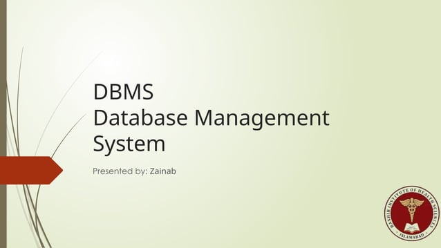 Databases Management System (DBMS)ppt by prof.zainab | PPT