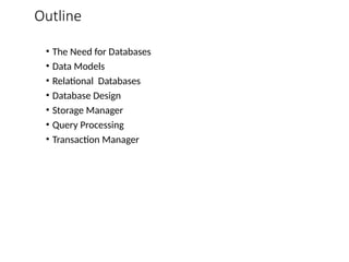 The Need for Databases Data Models Relational Databases Database Design ...