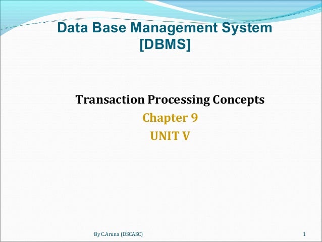 Dbms ii mca-ch9-transaction-processing-2013