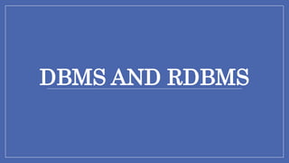 DBMS & RDBMS (PPT) | PPTX