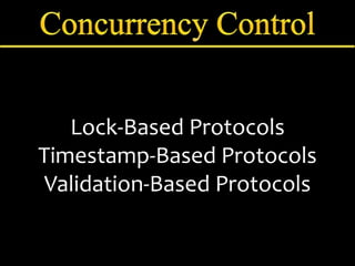 protocols of concurrency control | PPTX | Databases | Computer Software and Applications