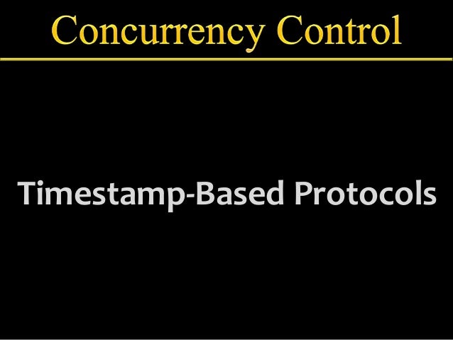 Protocols Of Concurrency Control