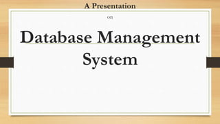 Introduction to DBMS(For College Seminars) | PPTX