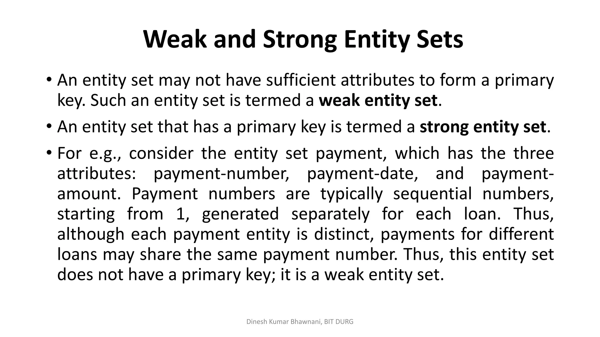 Database management system Lecture 7 : Strong and weak entity sets | PPT