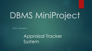 Dbms mini project on Appraisal tracker | PPTX