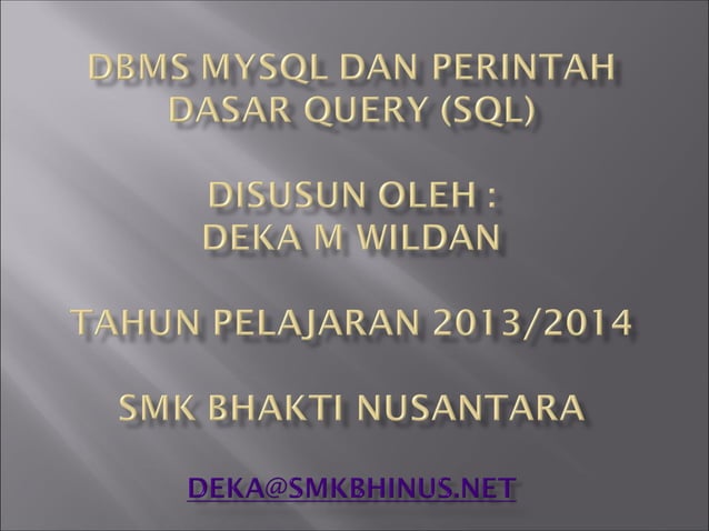 Modul Dbms mysql dan perintah dasar SQL | PPT