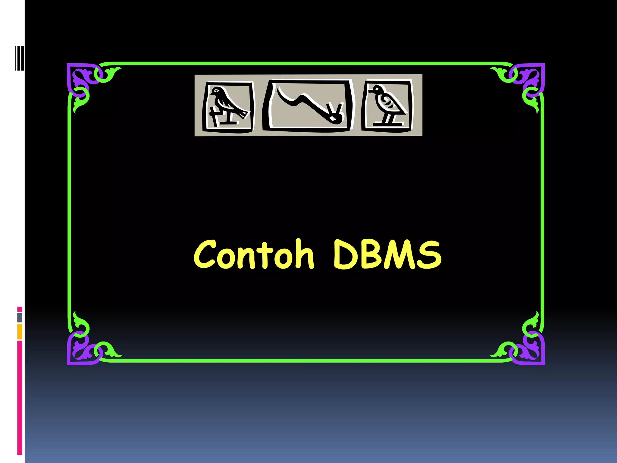 Fungsi dan Contoh DBMS | PPTX