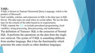 DBMS_Procedural language-SQL,TSQL ADVANCE data base management system.pptx