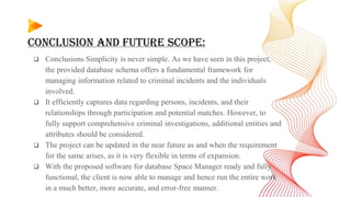 DBMS PPT(CRIME DATABASE).pptx Database s | PPTX | Databases | Computer ...