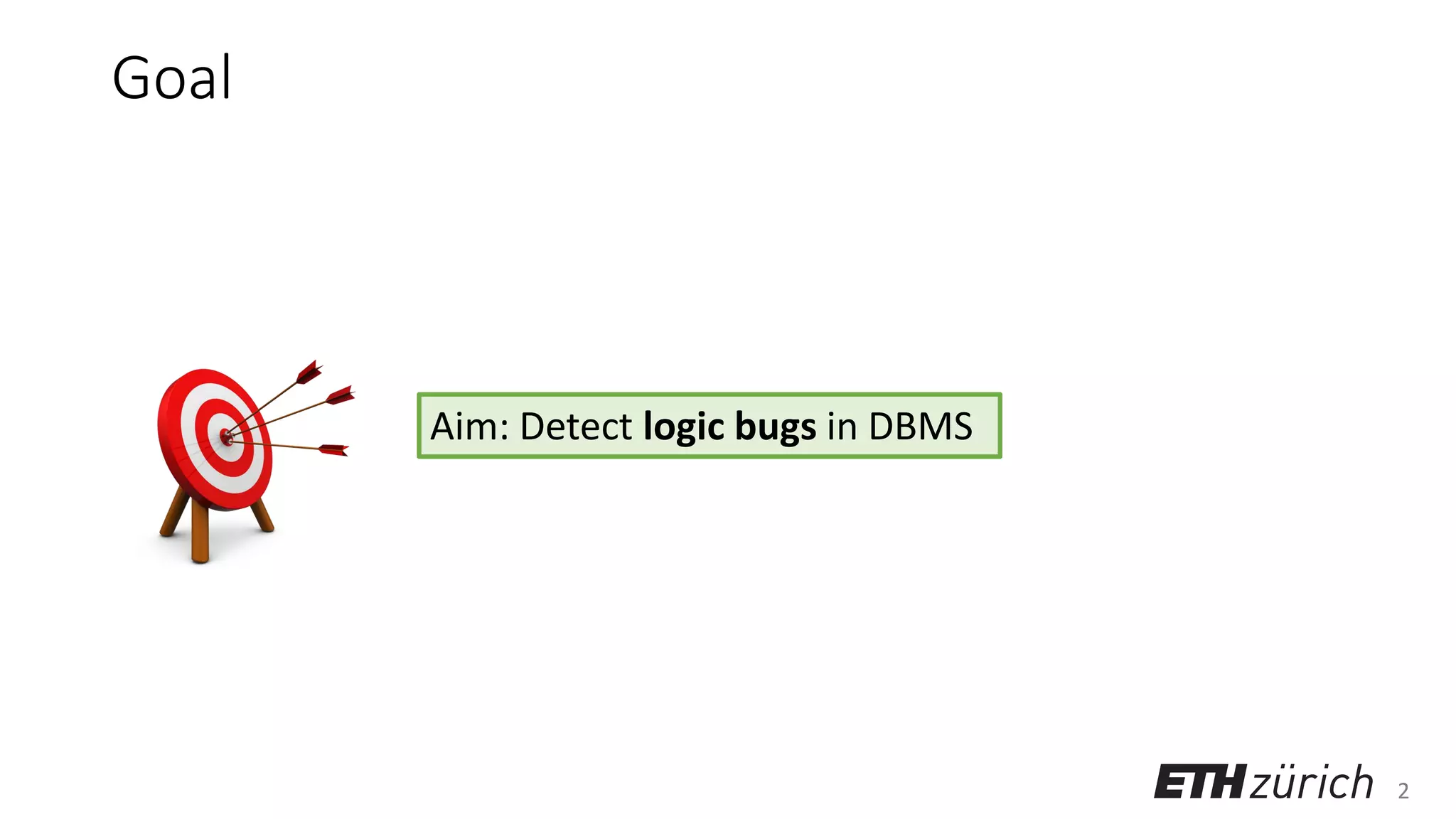 Finding Logic Bugs In Database Management Systems Ppt