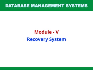 DBMS Unit-5.5. Recovery System.pptx it is PPT | PPT