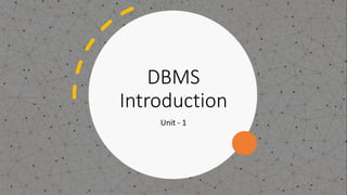 dbms Unit 1.pdf arey bhai teri maa chodunga | PPT