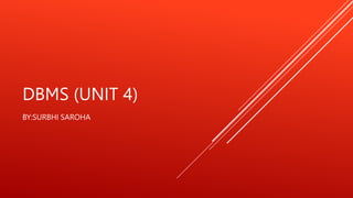 DBMS UNIT 4 | PPTX