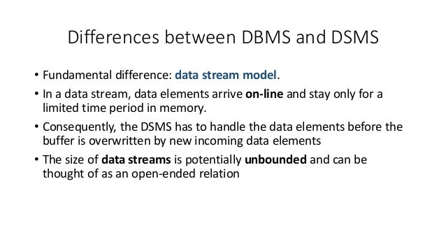 Dbms vs dsms
