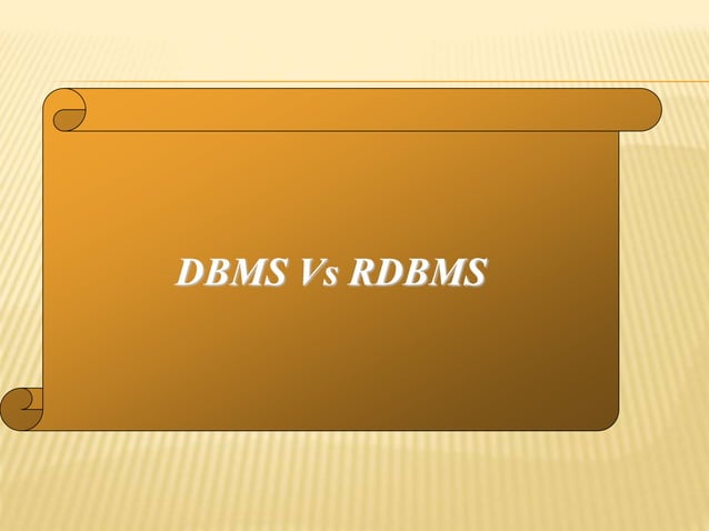 Dbms vs rdbms | PPT