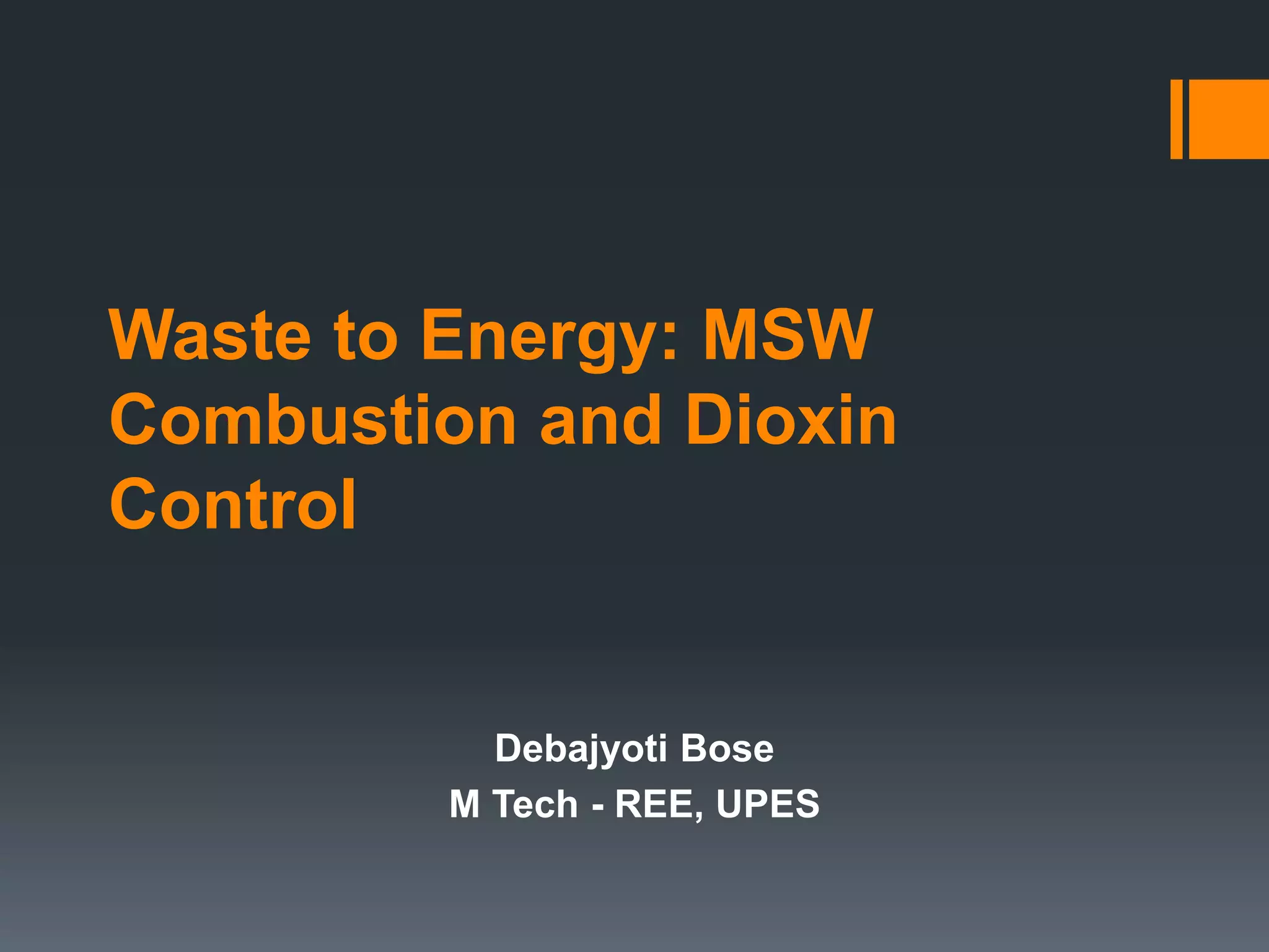 Dioxin and Furans Control from Waste to Energy Plants | PPTX