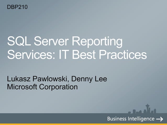 SQL Server Reporting Services: IT Best Practices | PPT