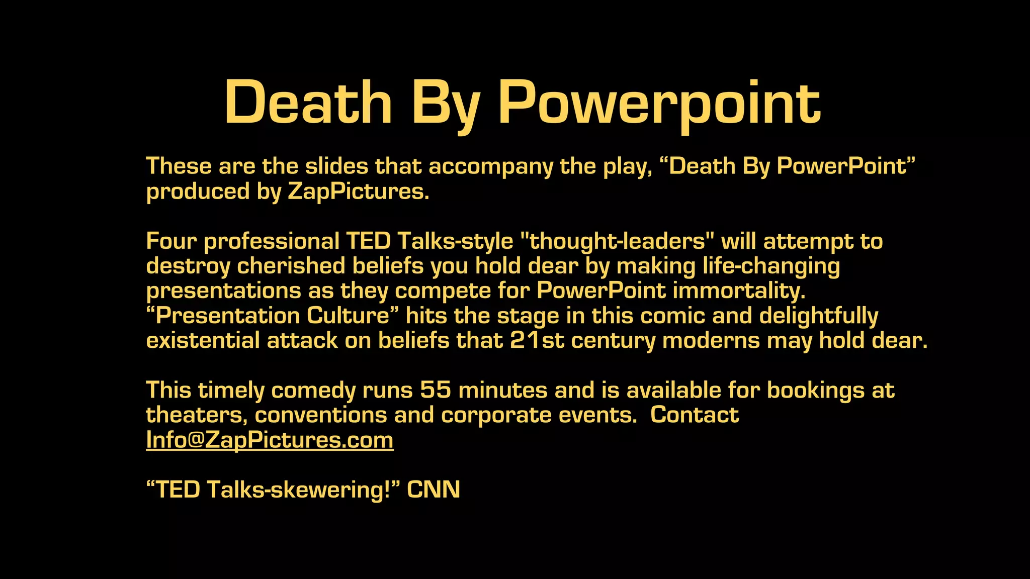 DEATH BY POWERPOINT - Slides for new stage comedy | PPT
