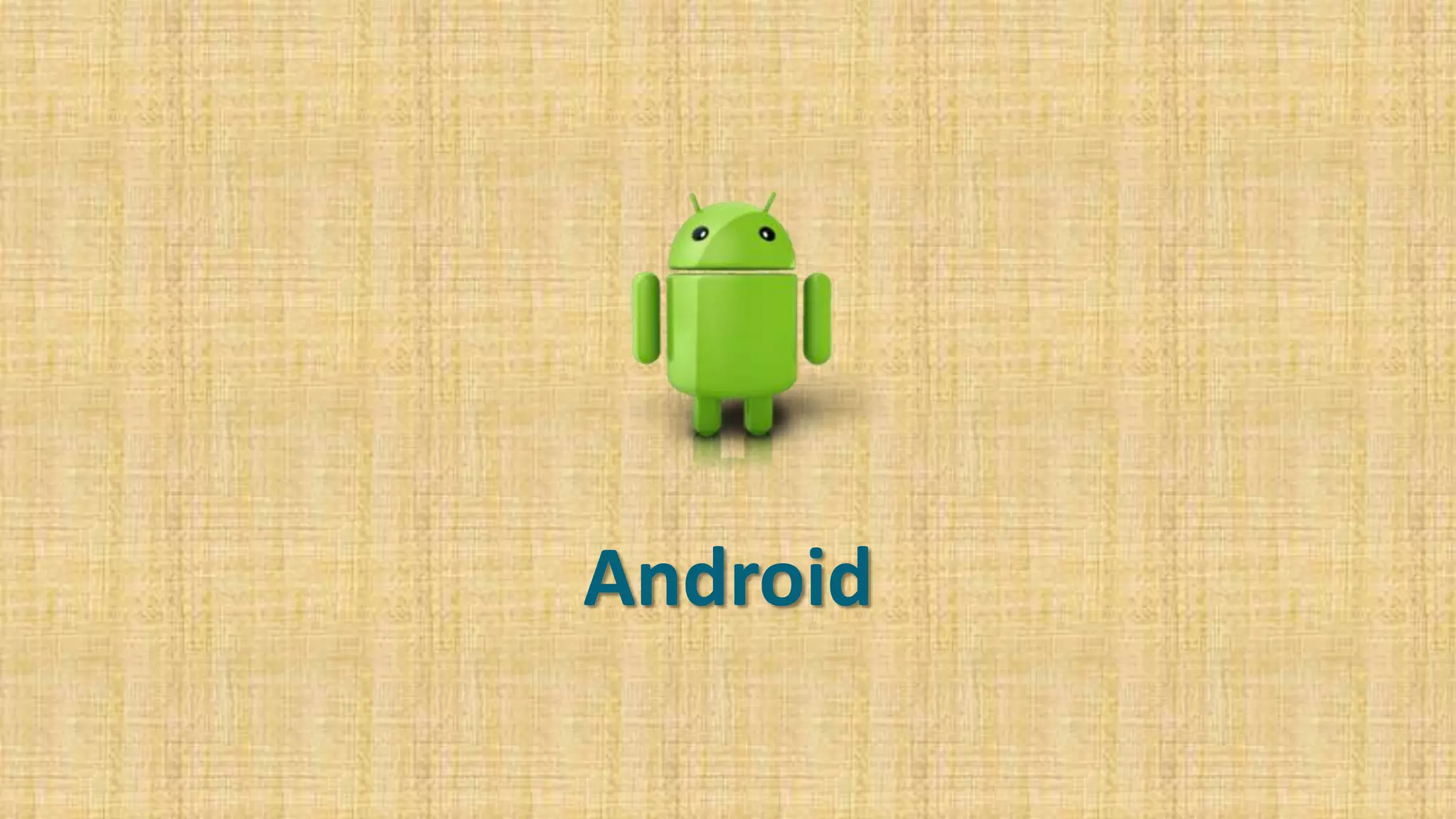 Everything About Android - Itvedant, Thane | Mumbai | Navi Mumbai | PPT
