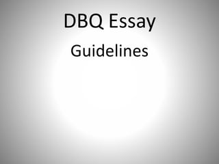 DBQ Essay Guidelines | PPT