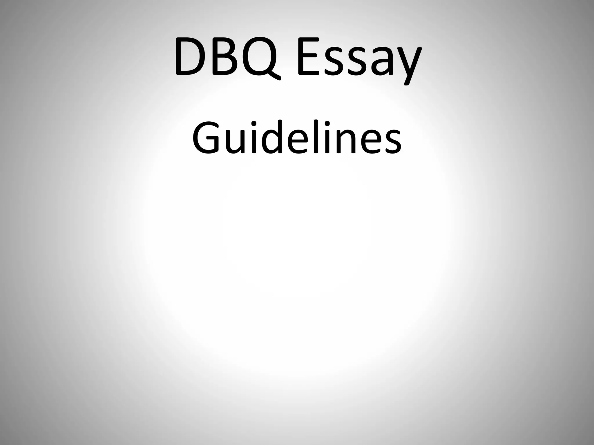 DBQ Guidelines | PPTX