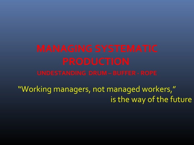 UNDESTANDING DRUM – BUFFER - ROPE | PPT