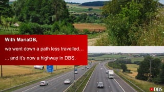 M|18 DBS Bank’s Journey with MariaDB | PPT