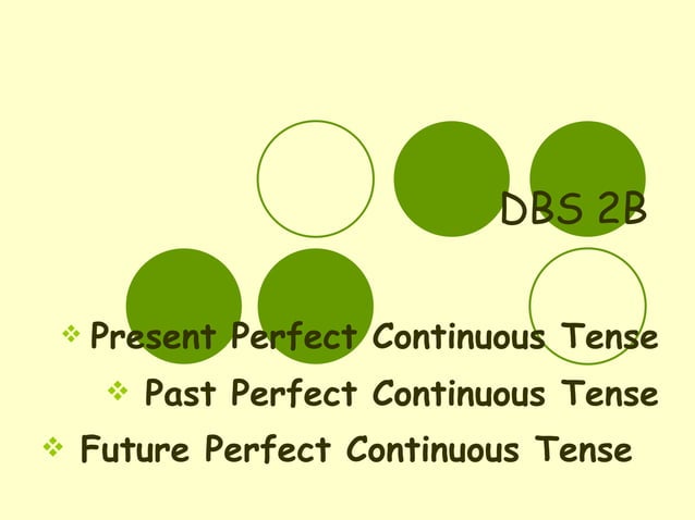 Perfect Continuous Tenses | PPT