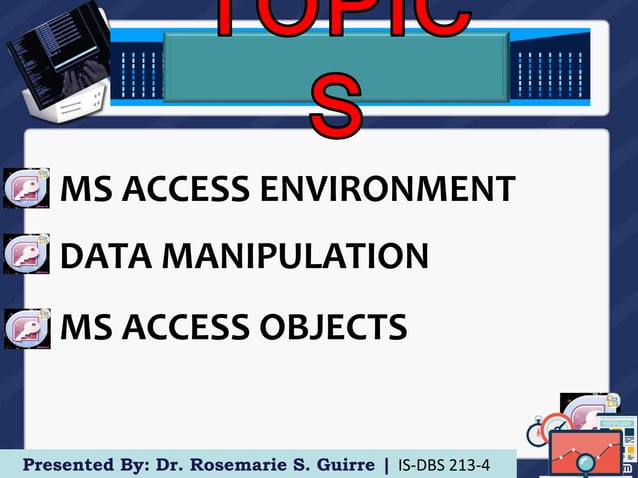 Dbs213: MS ACCESS | PPTX