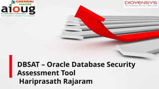 DBSAT-–-Oracle-Database-Security-Assessment-Tool.pptx