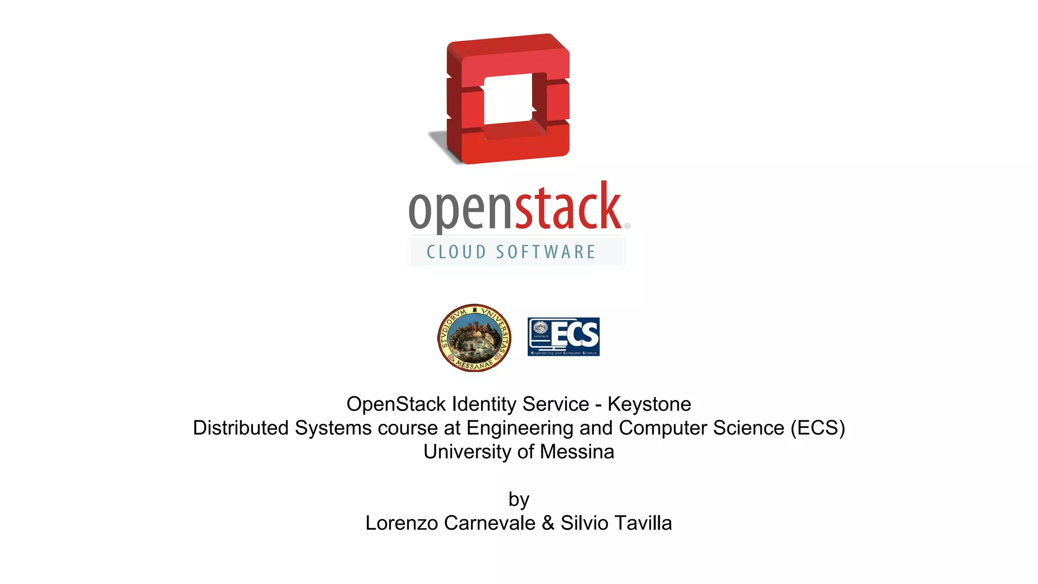 OpenStack Identity - Keystone (liberty) by Lorenzo Carnevale and Silvio ...
