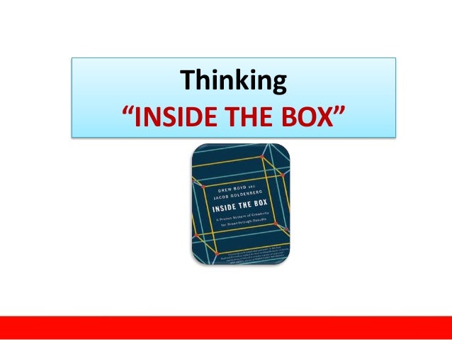 Inside The Box Thinking (Thanks to Drew Boyd for his wonderful coachi…