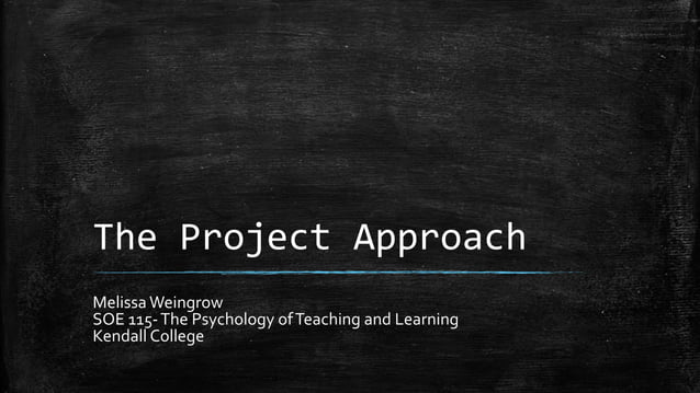 The Project Approach | PPT