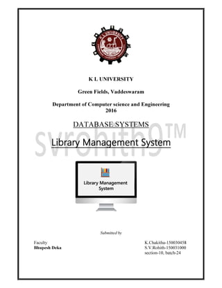 A mini project on designing a DATABASE for Library management system ...