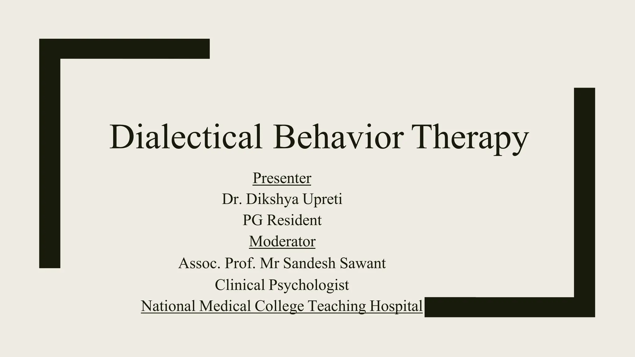 Dialectical behavior therapy (DBT)psychotherapy that began with efforts ...