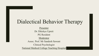 Dialectical Behavior Therapy | PPT