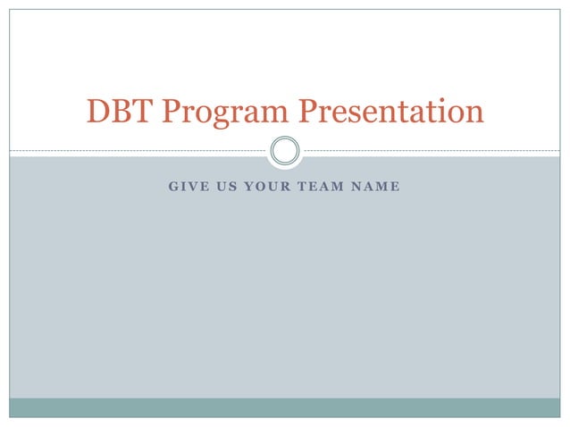 Christine Dunkley DBT program presentation template | PPT