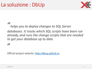 DbUp - A real case of database migration | PPTX