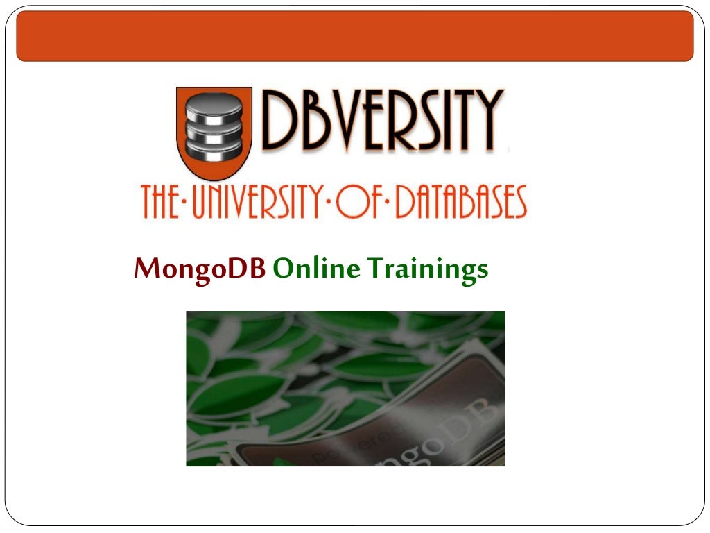DBVersity MongoDB Online Training Presentations | PPTX